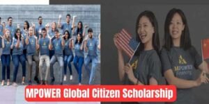 MPOWER Global Citizen Scholarship 2025: Apply Online, Eligibility