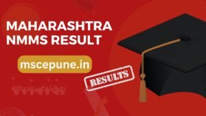 Maharashtra NMMS Result 2025 Online Check at mscepune.in