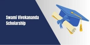Swami Vivekananda Scholarship 2025: Registration, Eligibility, and Last ...